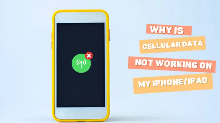 (7 Ways To Fix) Cellular Data Not Working On IPhone/iPad